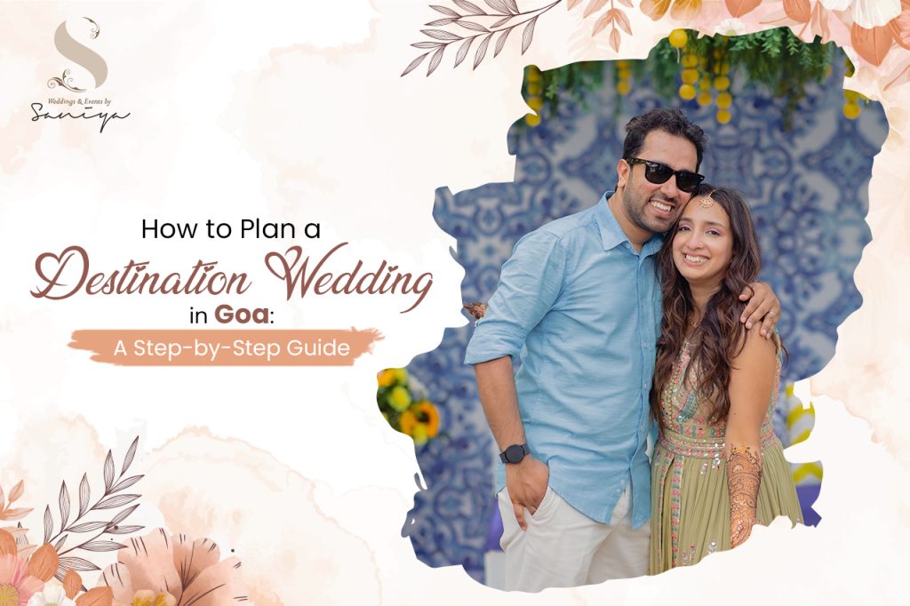 How to Plan a Perfect Destination Wedding in Goa