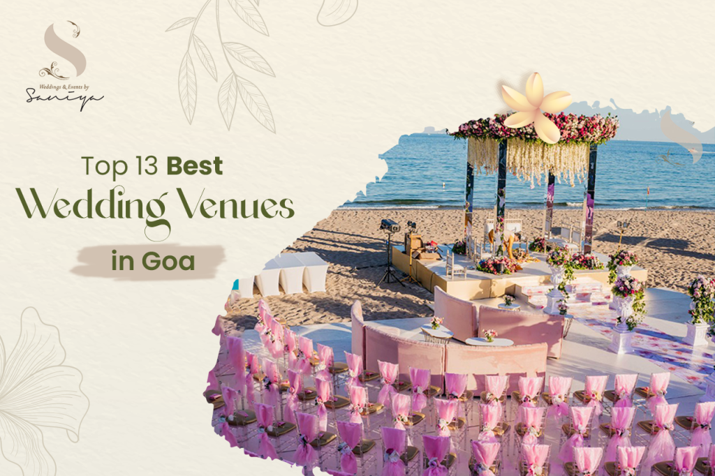 13 Best Wedding Venues to Book in Goa